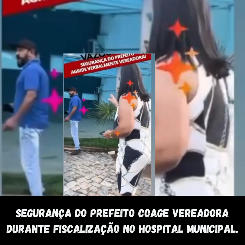 Segurança do Prefeito coage Vereadora durante fiscalização no hospital ...